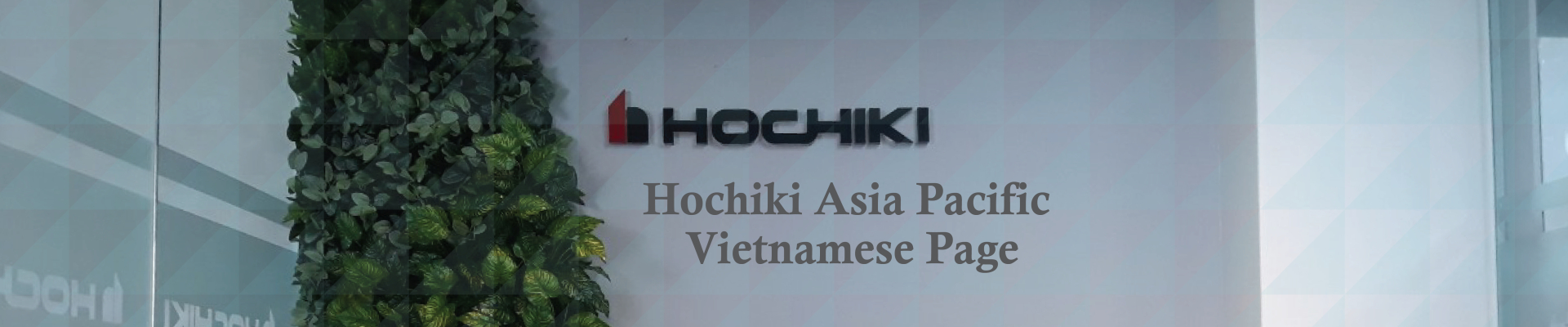 Hochiki Asia Pacific | Vietnamese Page